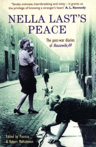 Nella Last's Peace: The Post-War Diaries Of Housewife, 49 - Paperback ...