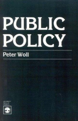 Public Policy by Peter Woll (1981, Trade Paperback) for sale online | eBay