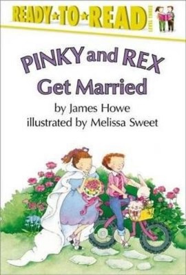 James Howe Melissa Sweet (Illustrato Pinky and Rex Get Marri (Gebundene ...