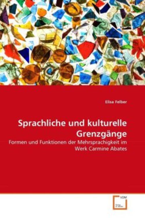 Sprachliche und kulturelle Grenzgänge von Elisa Felber (2011 ...