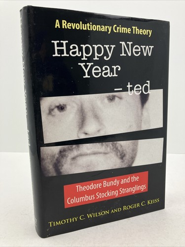 Happy New Year - ted A Revolutionary Crime Theory Theodore Bundy ...