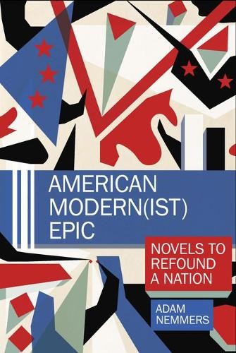 Adam Nemmers American Modern(ist) Epic (Relié) Clemson University Press ...