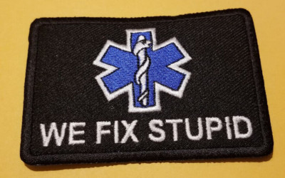 WE FIX STUPID Embroidered Patch iron or sew approx 2.5X3.5" | eBay