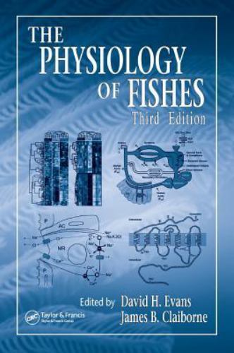 Crc Marine Biology Ser.: Physiology of Fishes by James B. Claiborne ...
