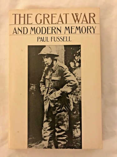 The Great War And Modern Memory by Paul Fussell Trade Size Book Vintage ...
