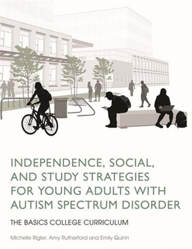 Independence, Social, and Study Strategies for Young Adults with Autism ...