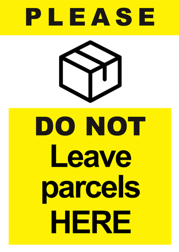 Do Not Leave Parcels Here Warning Sign Adhesive Sticker Deliveries ...