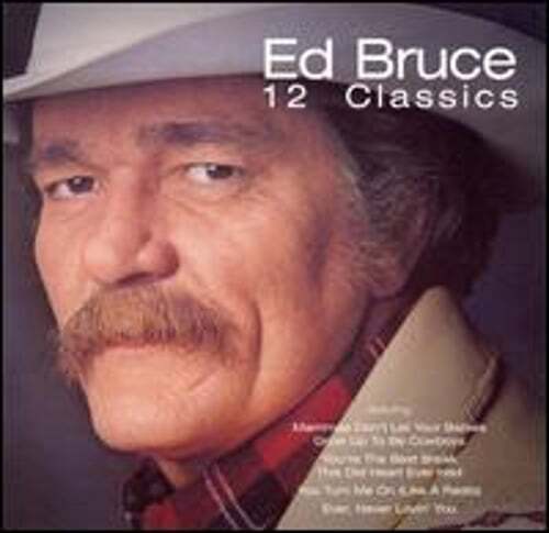 12 Classics by Ed Bruce: New 30206645125| eBay