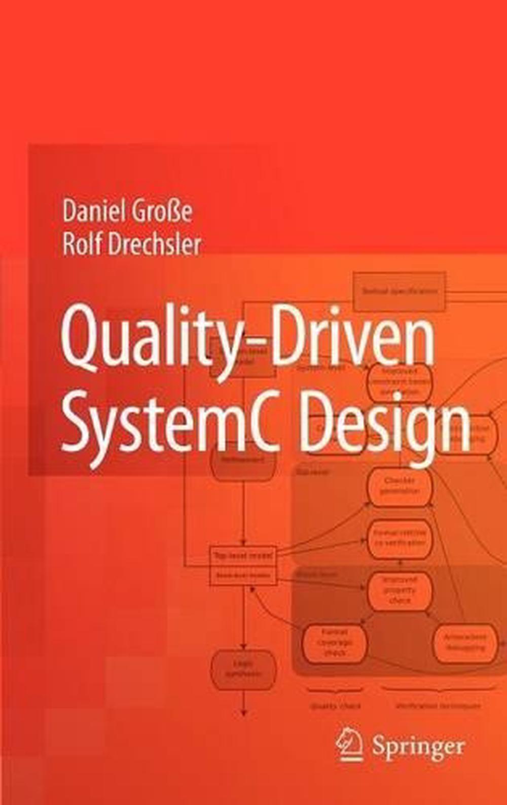 Quality-Driven SystemC Design by Rolf Drechsler (English) Hardcover ...