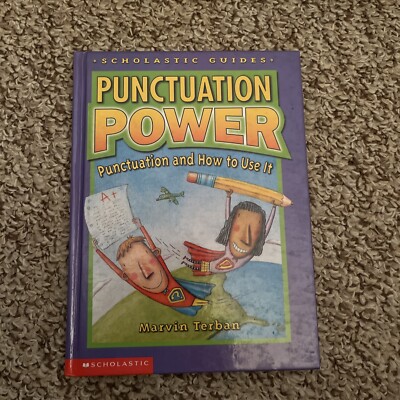 Scholastic Guides Ser.: Punctuation Power : Punctuation and How to Use ...