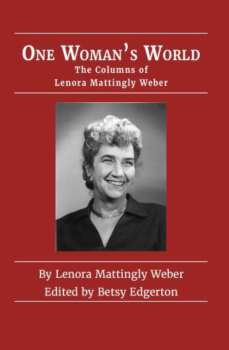 One+Woman%27s+World%3A+the+Columns+of+Lenora+Mattingly+Weber+by+Lenora ...
