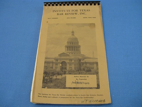 INSTITUTE FOR TEXAS BAR REVIEW, INC. OUTLINE MATERIALS TEXAS MARITAL ...