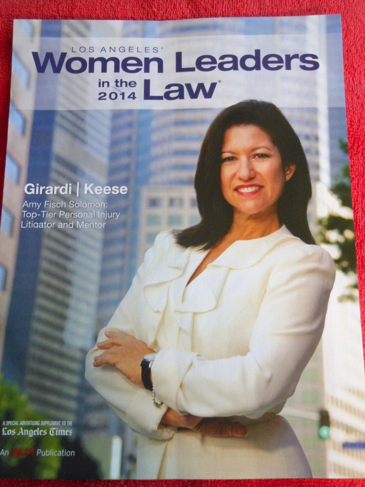 LOS ANGELES WOMEN LEADERS IN LAW 2014 GIRARDI KEESE AMY FISCH SOLOMON ...