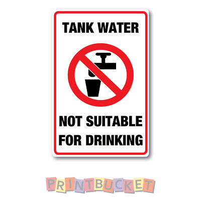 Tank water not suitable for drinking sticker 290mm water and fade proof ...