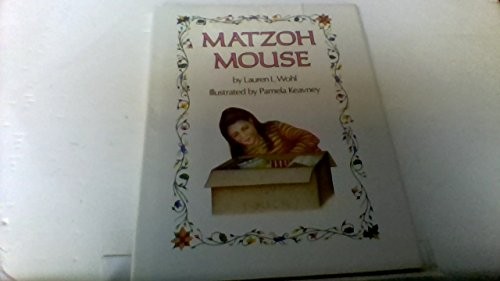 MATZOH MOUSE By Lauren L. Wohl & Pamela Keavney - Hardcover **BRAND NEW ...