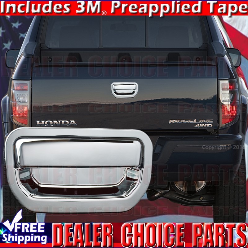 2006 2007-2011 2012 HONDA RIDGELINE Chrome Tailgate Handle COVER w/o ...