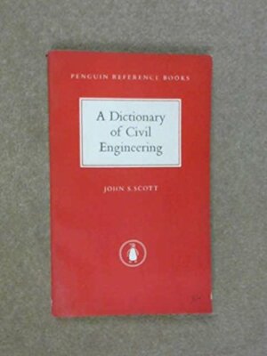 A Dictionary of Civil Engineering by Scott, J.S. Paperback / softback ...