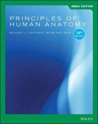 Principles of Human Anatomy by Gerard J. Tortora 9781119587538 | eBay
