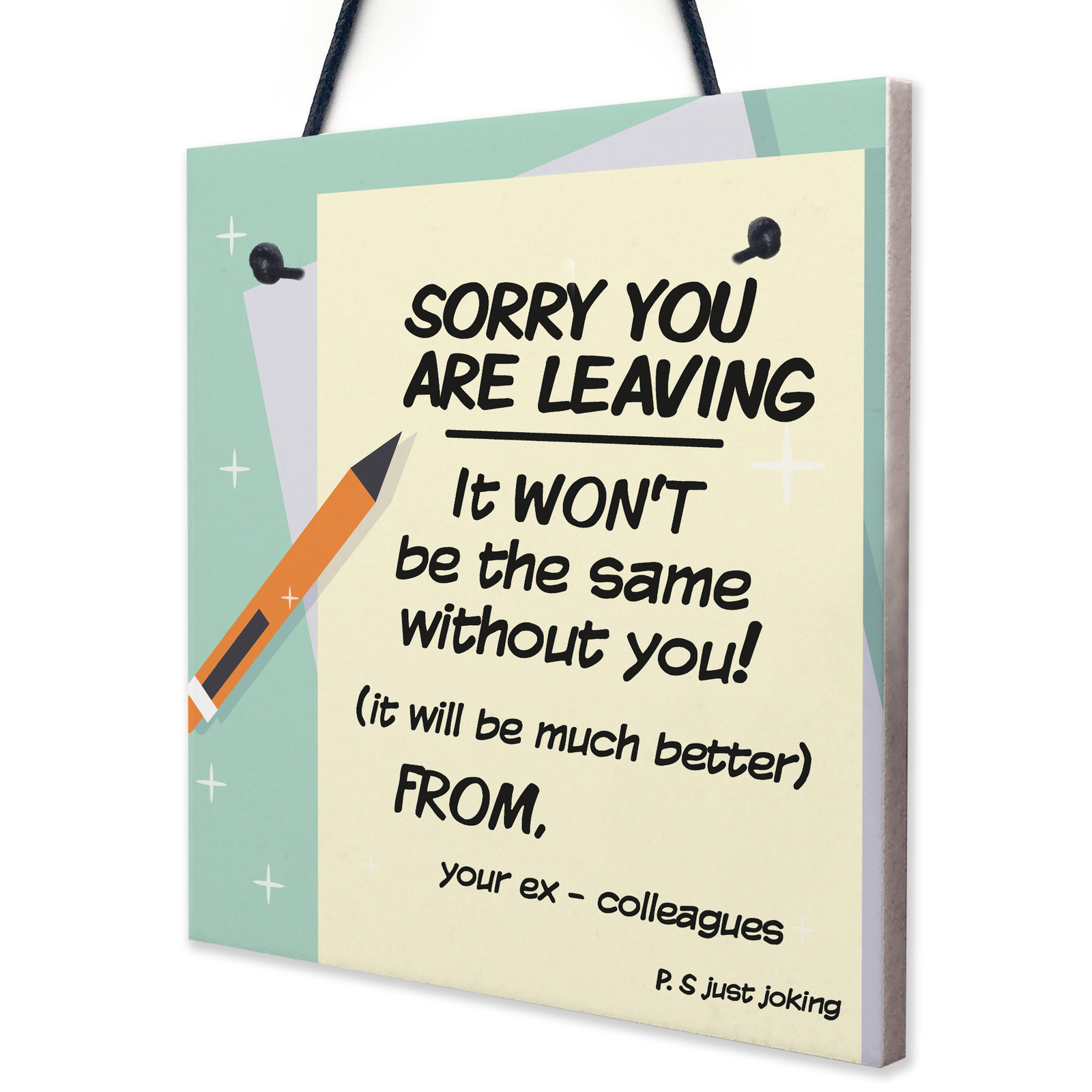 BFF Funny Sorry You Are Leaving Novelty Work Colleague Leaving Sign ...