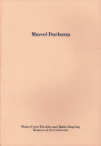 Marcel Duchamp : Works from the John and Mable Ringling Museum of Art ...