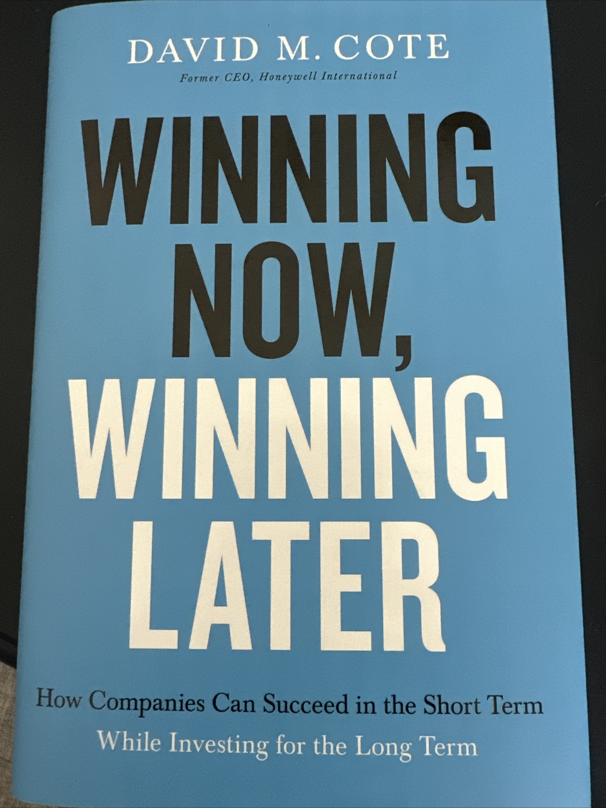 Winning Now, Winning Later : How Companies Can Succeed in the Short ...