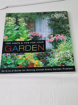 1001 Hints and Tips for Your Garden : An A-to-Z Guide for Solving ...