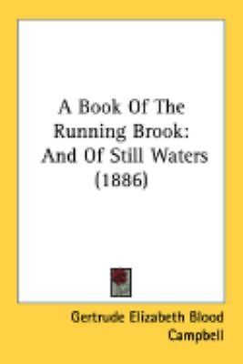 Book of the Running Brook : And of Still Waters (1886) by Gertrude ...