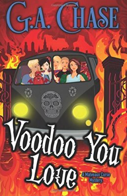 Voodoo You Love: Volume 4 (Malveaux Curse Mysteries), Chase ...