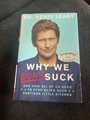 Why We Don't Suck Denis Leary 1st First Edition Signed Hologram 9781524762735| eBay