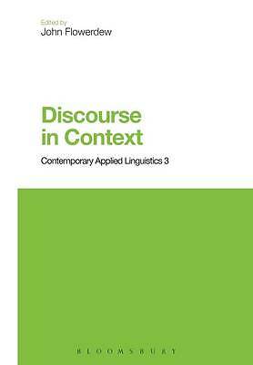 Discourse in Context: Contemporary Applied Linguistics Volume 3 by John ...