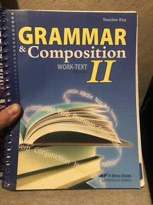 A Beka 8th gr. Grammar and Composition II (2) Work Text teacher Key 5th ...