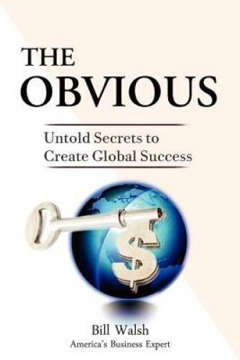 The Obvious - Paperback By Walsh, Bill - VERY GOOD 9780978879952| eBay