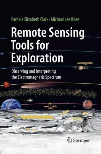 Remote Sensing Tools for Exploration : Observing and Interpreting the ...