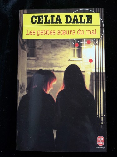 LES PETITES SOEURS DU MAL CELIA DALE LITTERATURE/POLAR/POLICIER 843 | eBay