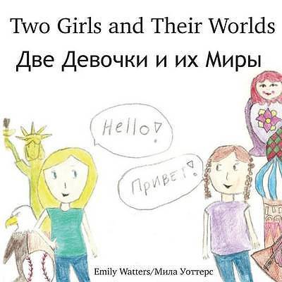Two Girls and Their Worlds by Emily Watters (Paperback / softback, 2015 ...