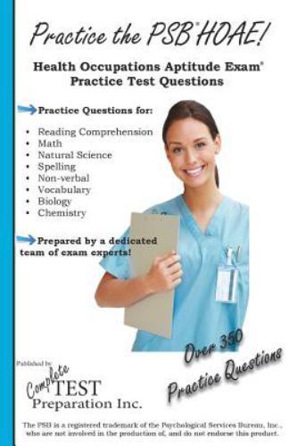 Practice the PSB HOAE! : Health Occupations Aptitude Exam Practice Test ...