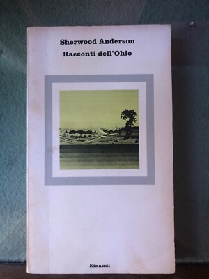 RACCONTI DELL'OHIO-Sherwood Anderson Einaudi 1982 (N1) | eBay