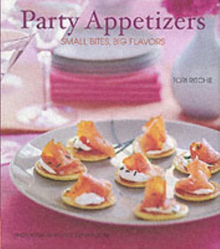 Party Appetizers: Small Bites, Big - 9780811842921, hardcover, Tori ...