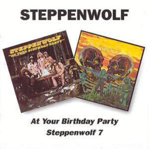 Steppenwolf At Your Birthday Party/Steppenwolf 7 (CD) Album ...