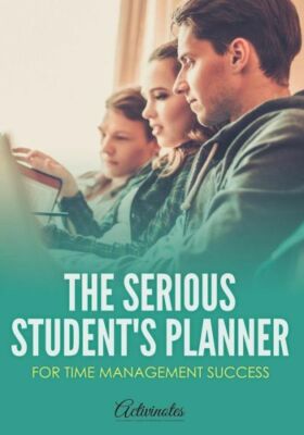 The Serious Student's Planner For Time Management Success 9781683218753 ...
