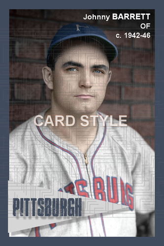 Johnny Barrett - c. 1942-46 Pittsburgh Pirates - choose a size ...