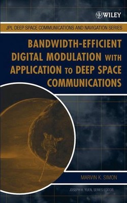 Bandwidth-Efficient Digital Modulation with Application to Deep Space ...