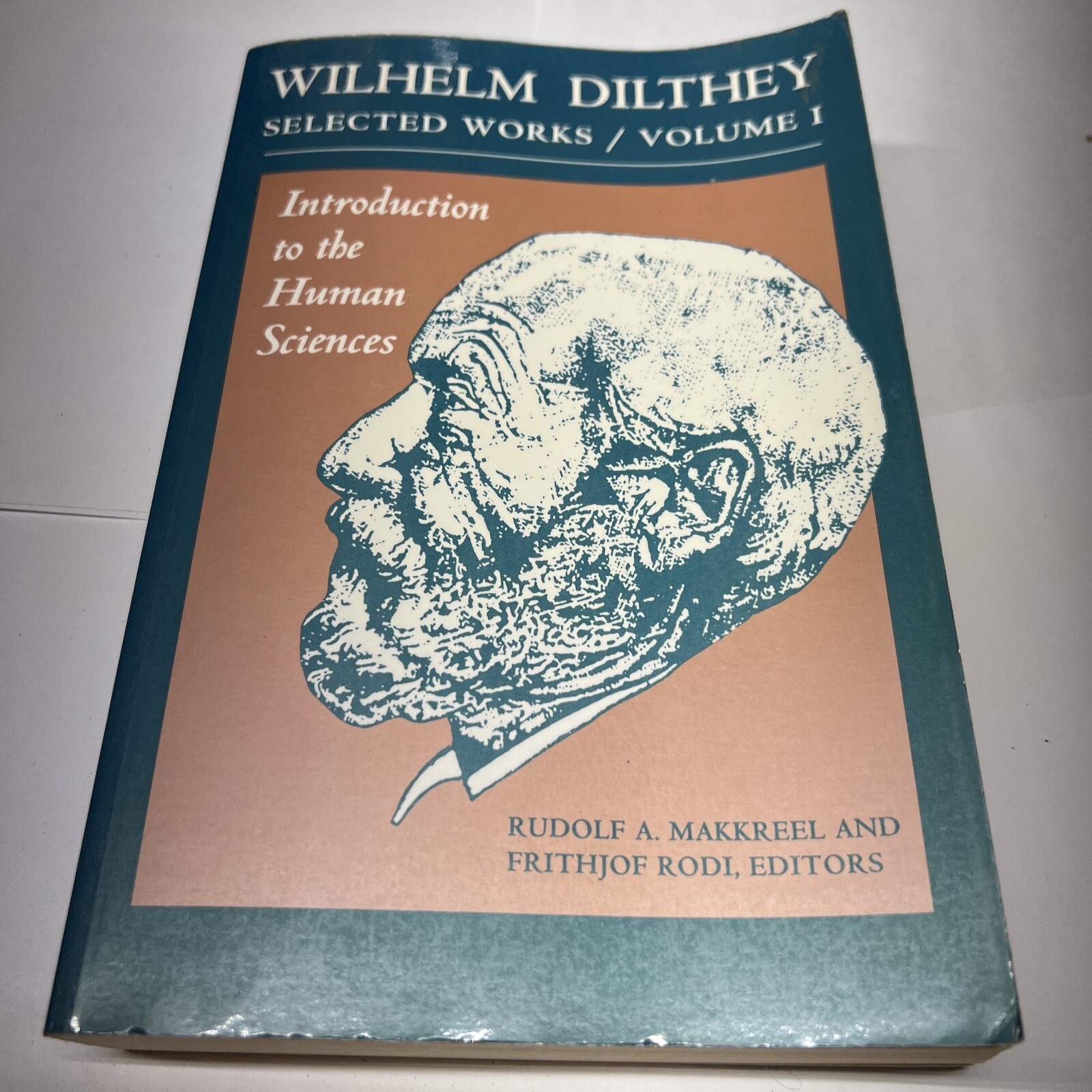 Introduction to the Human Sciences: Selected Works of William Dilthey ...