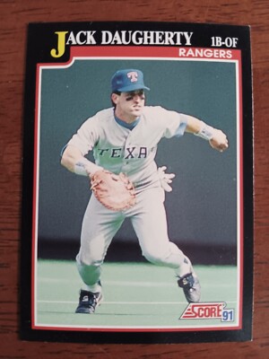 JACK DAUGHERTY TEXAS RANGERS 1991 SCORE BASEBALL #309 | eBay