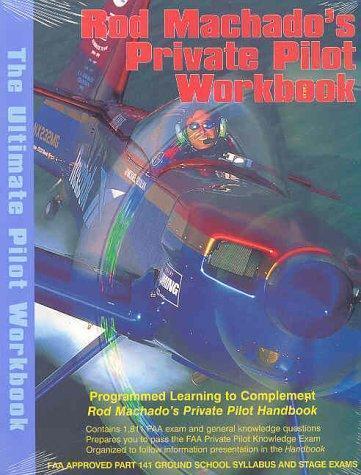 Rod Machado's Private Pilot by Rod MacHado (2001, Paperback, Workbook ...