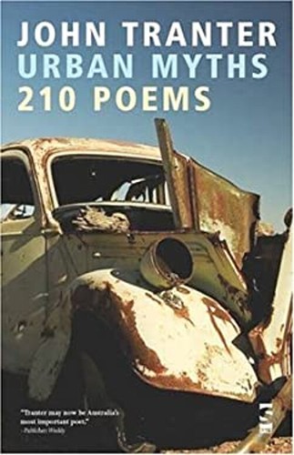 Urban Myths : 210 Poems by John Tranter (2006, Trade Paperback) for ...