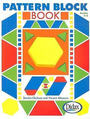 Pattern Block Book, Grades K-3 by Sandy Clarkson, Vincent Altamura ...