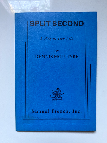 Split Second A Play in Two Acts Paperback Dennis McIntyre Samuel French ...