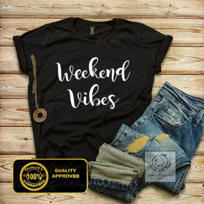 Weekend Vibes Shirt, Brunch T Shirt, Women's Tshirt, Bachelorette ...