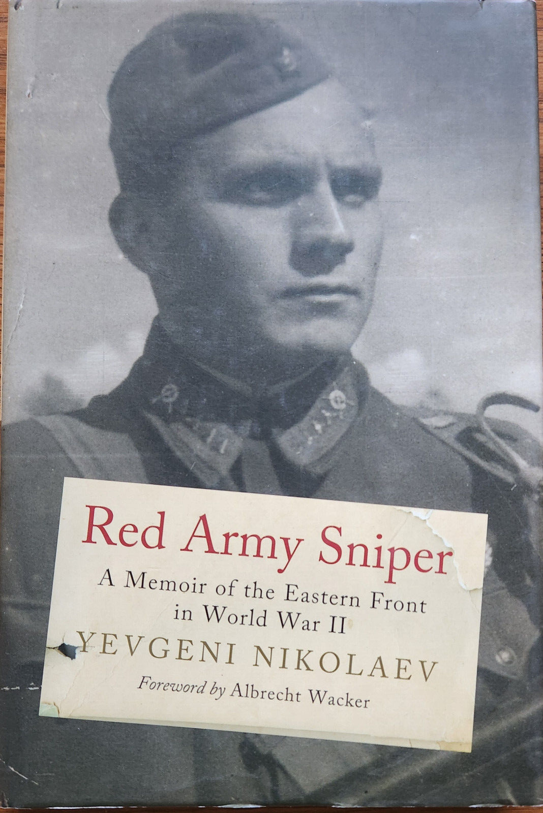 Red Army Sniper : A Memoir of the Eastern Front in World War II by ...